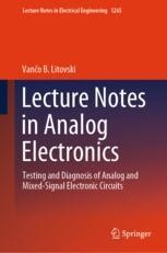 Lecture Notes in Analog Electronics: Testing and Diagnosis of Analog ...