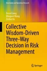 Collective Wisdom-Driven Three-Way Decision in Risk Management ...