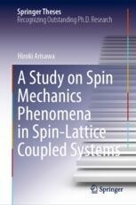 A Study on Spin Mechanics Phenomena in Spin-Lattice Coupled Systems | Springer Nature Link ...