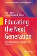 Educating the Next Generation: Reflections on Crises, Migration, and Education | Springer Nature ...