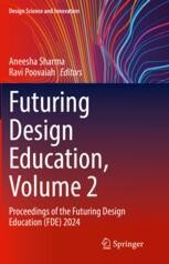 Futuring Design Education, Volume 2: Proceedings of the Futuring Design ...