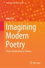 Imagining Modern Poetry: Poetic Modernisms in Taiwan | SpringerLink