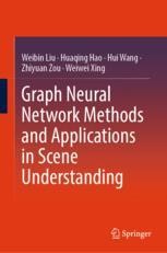 Graph Neural Network Methods and Applications in Scene Understanding | SpringerLink