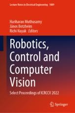 Robotics, Control and Computer Vision: Select Proceedings of ICRCCV ...