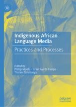 Indigenous African Language Media: Practices and Processes | SpringerLink