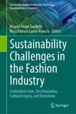 Sustainability Challenges in the Fashion Industry: Civilization Crisis ...