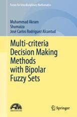 Multi-criteria Decision Making Methods with Bipolar Fuzzy Sets | Springer Nature Link (formerly ...