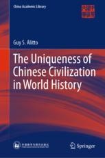 The Uniqueness of Chinese Civilization in World History | SpringerLink