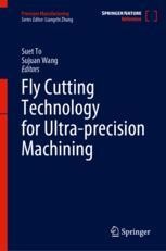 Fly Cutting Technology for Ultra-precision Machining | SpringerLink