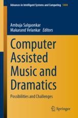 Computer Assisted Music and Dramatics: Possibilities and Challenges ...