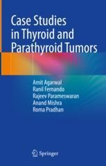 Case Studies in Thyroid and Parathyroid Tumors | SpringerLink