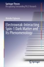 Electroweak-Interacting Spin-1 Dark Matter and Its Phenomenology | Springer Nature Link ...