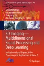 3D Imaging—Multidimensional Signal Processing and Deep Learning: Multidimensional Signals, Video ...