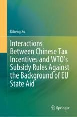 Interactions Between Chinese Tax Incentives and WTO’s Subsidy Rules ...