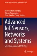 Advanced IoT Sensors, Networks and Systems: Select Proceedings of SPIN 2022 | SpringerLink