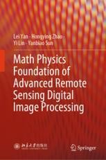 Math Physics Foundation of Advanced Remote Sensing Digital Image ...