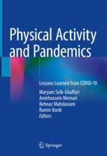 Physical Activity and Pandemics: Lessons Learned from COVID-19 ...