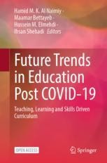 Future Trends in Education Post COVID-19: Teaching, Learning and Skills ...