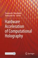 Hardware Acceleration of Computational Holography | SpringerLink