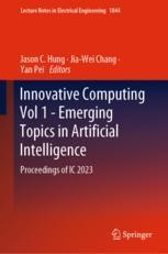 Innovative Computing Vol 1 - Emerging Topics in Artificial Intelligence: Proceedings of IC 2023 ...