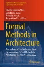 Formal Methods in Architecture: Proceedings of the 6th International Symposium on Formal Methods ...