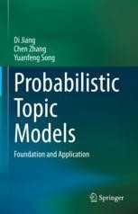Probabilistic Topic Models: Foundation and Application | SpringerLink