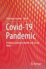 Covid-19 Pandemic: Problems Arising in Health and Social Policy ...