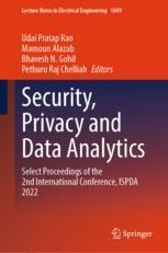 Security, Privacy and Data Analytics: Select Proceedings of the 2nd International Conference ...