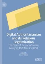 Digital Authoritarianism and its Religious Legitimization: The Cases of ...