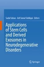 Applications of Stem Cells and derived Exosomes in Neurodegenerative Disorders | SpringerLink