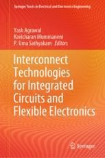 Interconnect Technologies for Integrated Circuits and Flexible ...