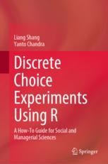 Discrete Choice Experiments Using R: A How-To Guide for Social and ...