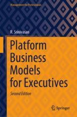 Platform Business Models for Executives | SpringerLink