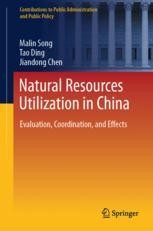 Natural Resources Utilization in China: Evaluation, Coordination, and ...