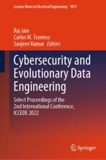 Cybersecurity and Evolutionary Data Engineering: Select Proceedings of the 2nd International ...
