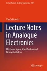 Lecture Notes in Analogue Electronics: Electronic Signal Amplification ...