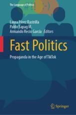 Fast Politics: Propaganda in the Age of TikTok | SpringerLink