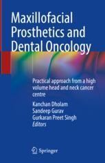 Maxillofacial Prosthetics and Dental Oncology: Practical approach from ...