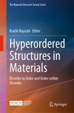 Hyperordered Structures in Materials: Disorder in Order and Order ...