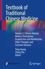 Textbook of Traditional Chinese Medicine: Volume 2: Chinese Materia ...