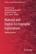 Material and Digital A/r/tographic Explorations: Walking Matters | SpringerLink