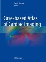 Case-based Atlas of Cardiac Imaging | Springer Nature Link (formally ...