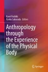Anthropology through the Experience of the Physical Body | SpringerLink
