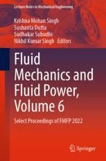 Fluid Mechanics and Fluid Power, Volume 6: Select Proceedings of FMFP ...