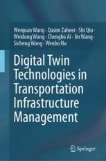Digital Twin Technologies in Transportation Infrastructure Management ...