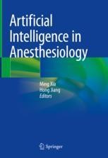 Artificial Intelligence in Anesthesiology | SpringerLink