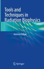 Tools and Techniques in Radiation Biophysics | Springer Nature Link ...