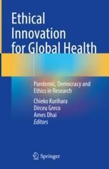 Ethical Innovation for Global Health: Pandemic, Democracy and Ethics in ...