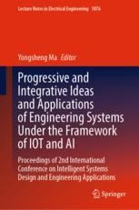 Progressive and Integrative Ideas and Applications of Engineering Systems Under the Framework of ...