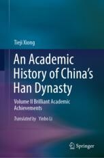 An Academic History of China’s Han Dynasty: Volume II Brilliant ...